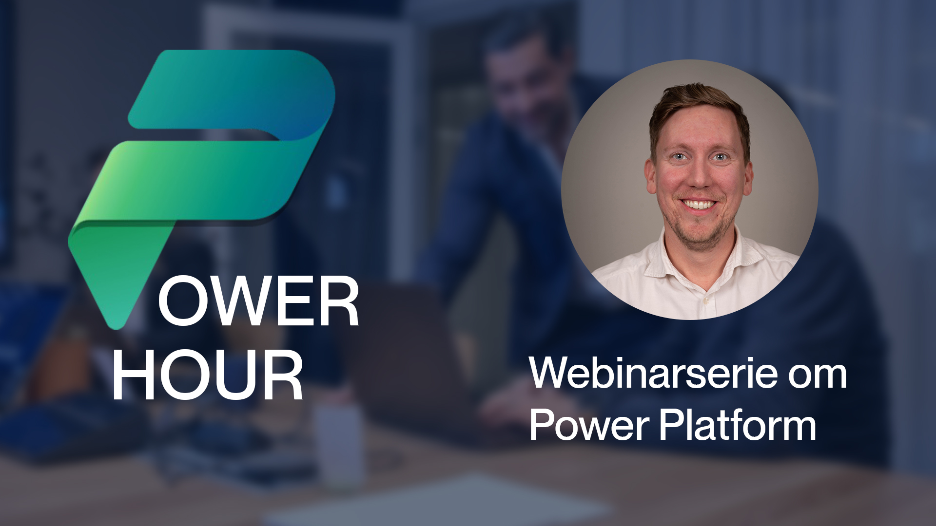 Webinar: Power Hour, del 1: Introduktion till Power Platform - Asurgent